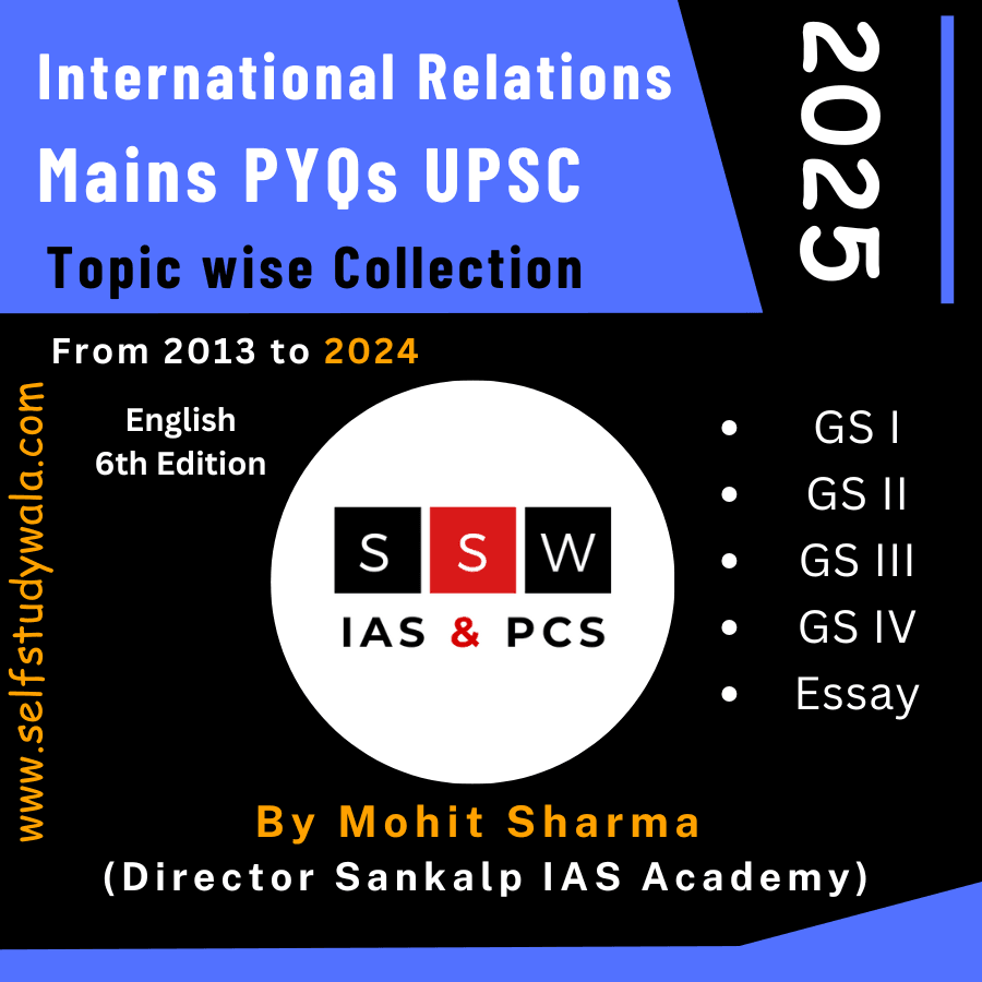 IR Mains PYQs UPSC : Best Topic Wise Collection from 2013